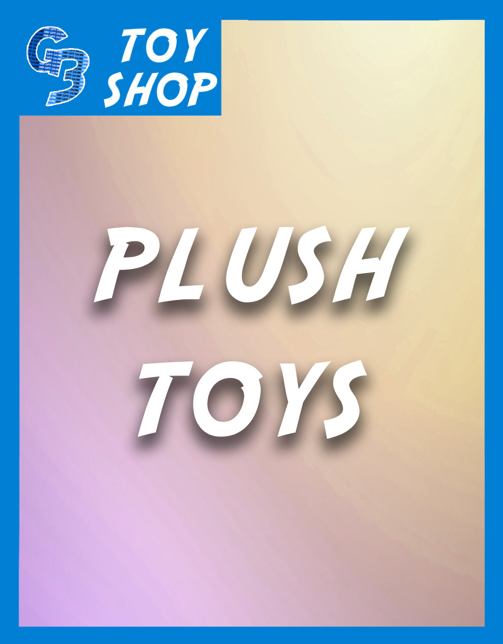 Plush Toys – G3 Toys Weston